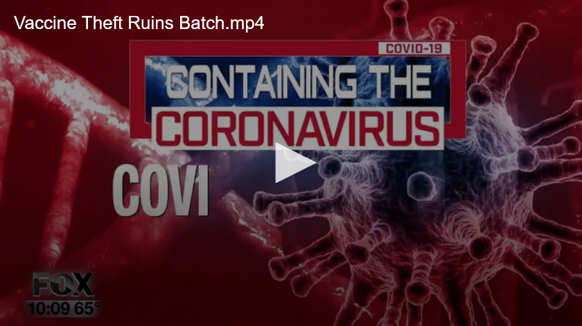 Vaccine Theft Ruins Batch | Fox 11 Tri Cities Fox 41 Yakima